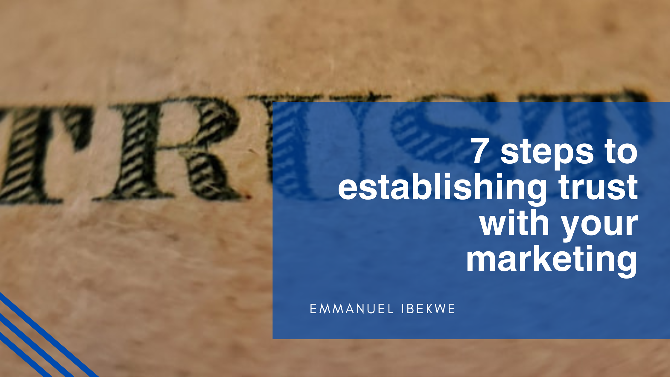 7 Steps to establsh trust with marketing